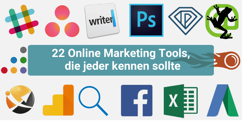 22 Online Marketing Tools: Der Tool-Guide für deinen Erfolg